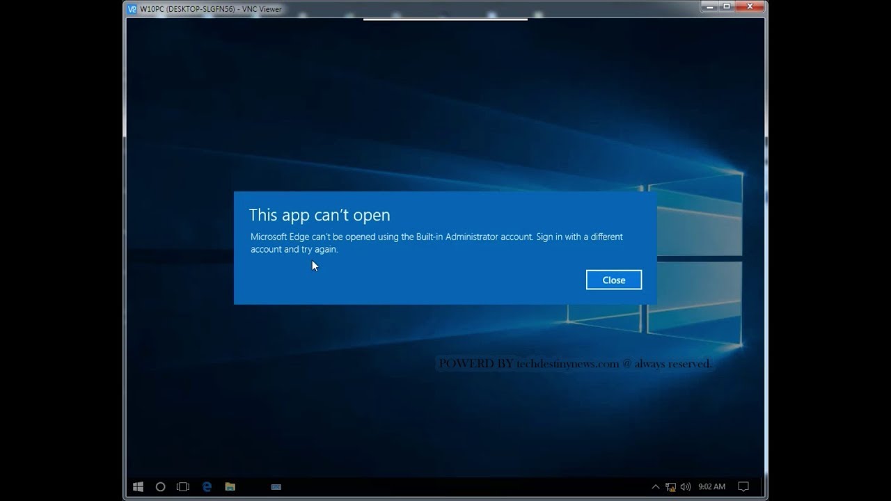 microsoft edge cant be opened using the built in administrator account ...