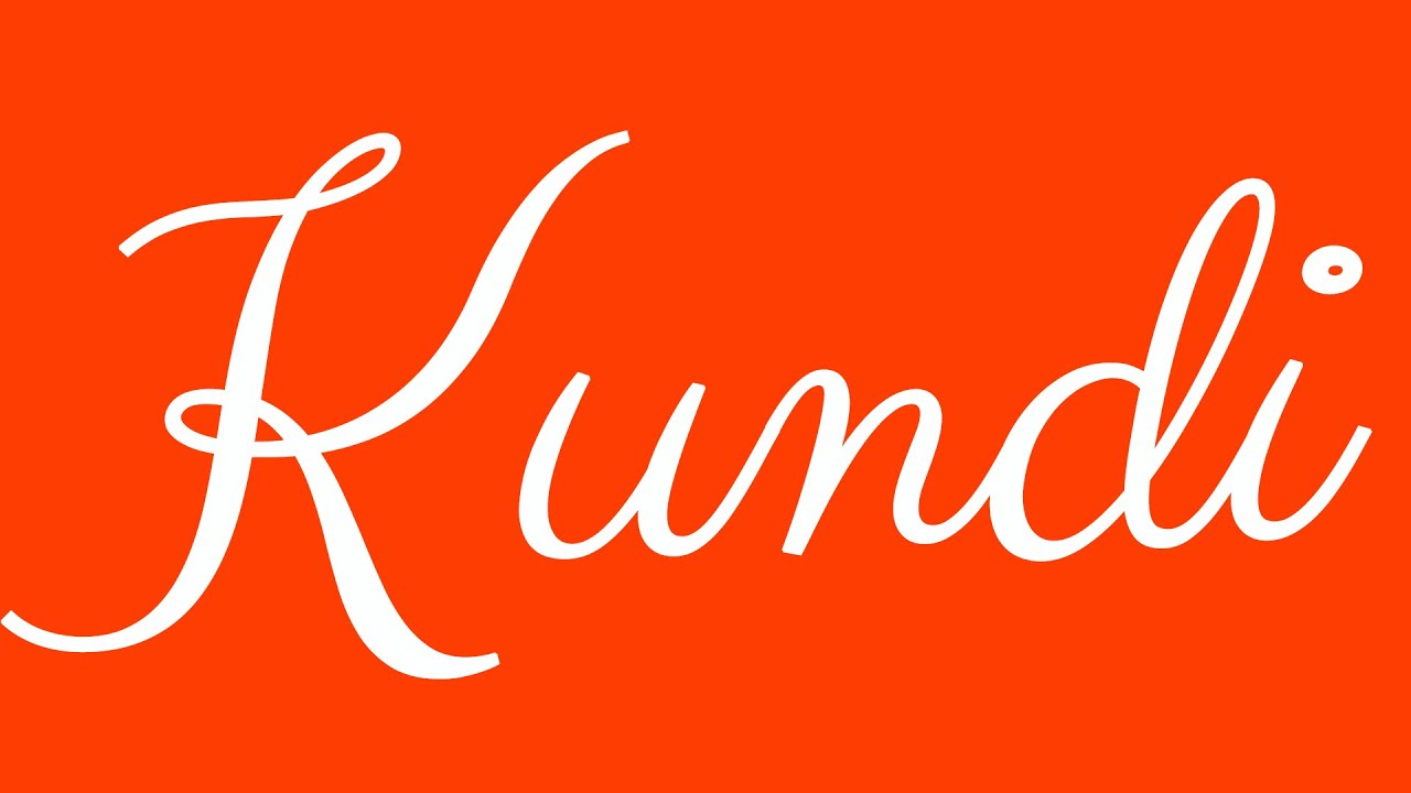 Learn how to Write the Name Kundi Signature Style in Cursive Writing ...