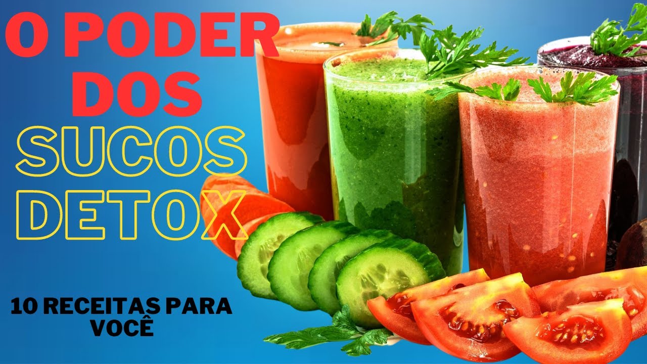 O poder dos sucos detox - YouTube