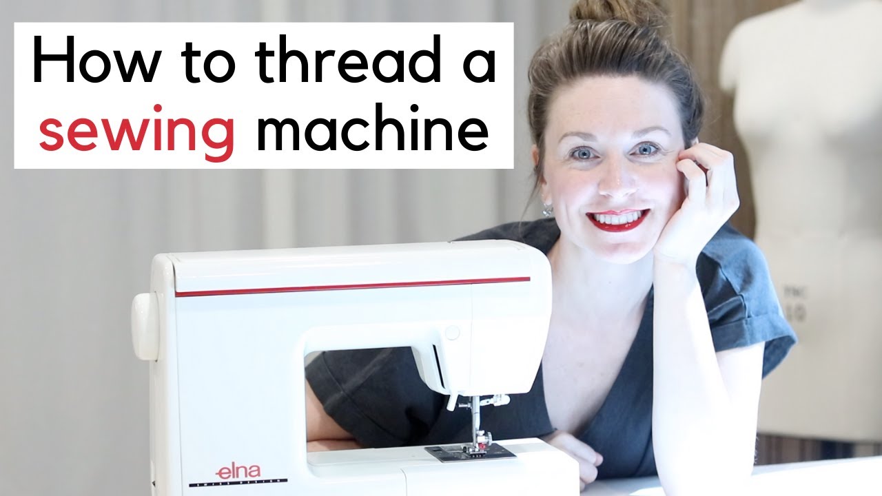 HOW TO THREAD A SEWING MACHINE | easy sewing series for beginners ...