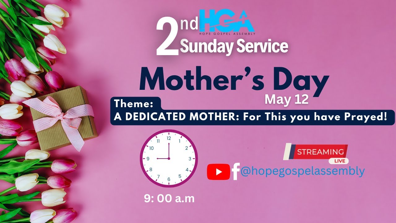 2nd Sunday Service | May 12: A Dedicated Mother - YouTube