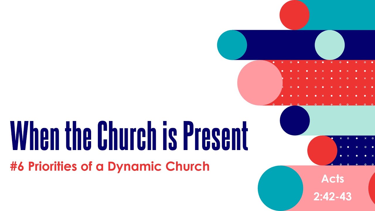 #6 Priorities of a Dynamic Church - YouTube