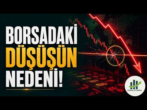 Borsa Neden Düşüyor?