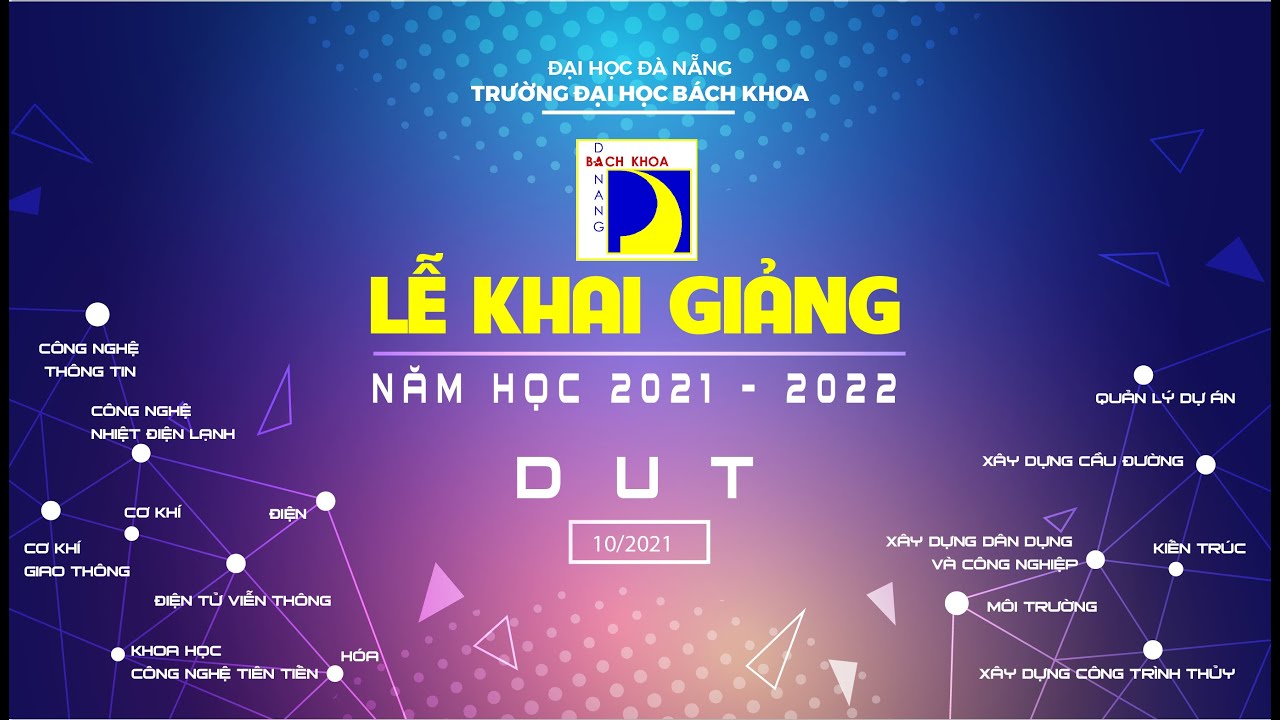 [BKĐN] Trailer Lễ Khai giảng năm học 2021-2022 - Bách khoa Đà Nẵng ...