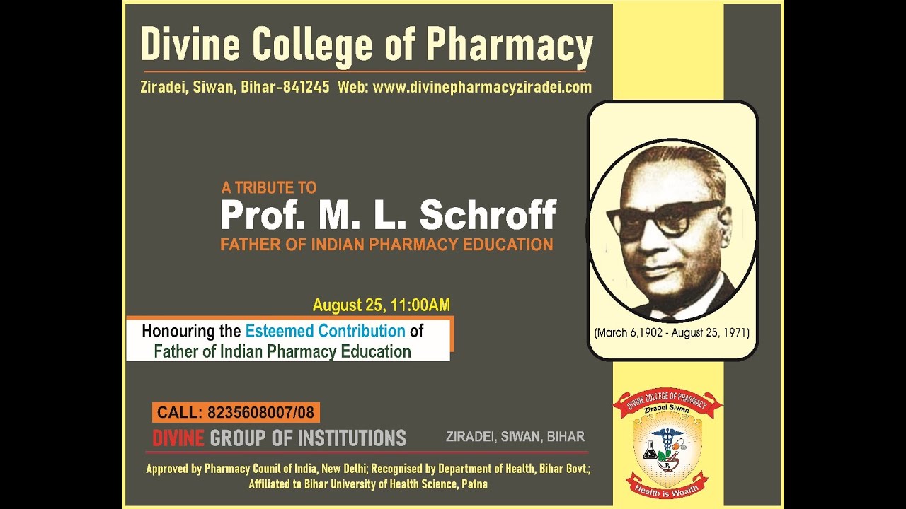 Divine College of Pharmacy, Ziradei, Siwan, Bihar: A Tribute to Prof ML ...