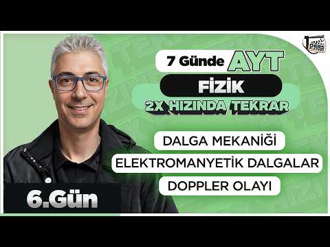 7 Günde AYT Fizik 2X Kampı | Tüm Konuları Tekrar Et | 6.Gün | #yks2026