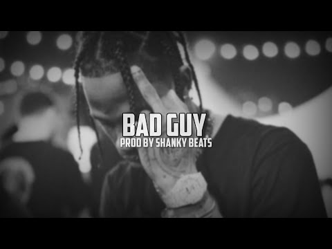 [Free] Travis Scott x drake type beat / 'Bad Guy' / prod by Shanky beats