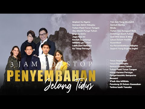 3 JAM NONSTOP PENYEMBAHAN JELANG TIDUR EPS. 5