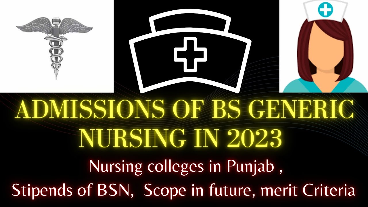 Government Nursing admissions 2023|Govt.BSN admissions| Worth of BSN in ...