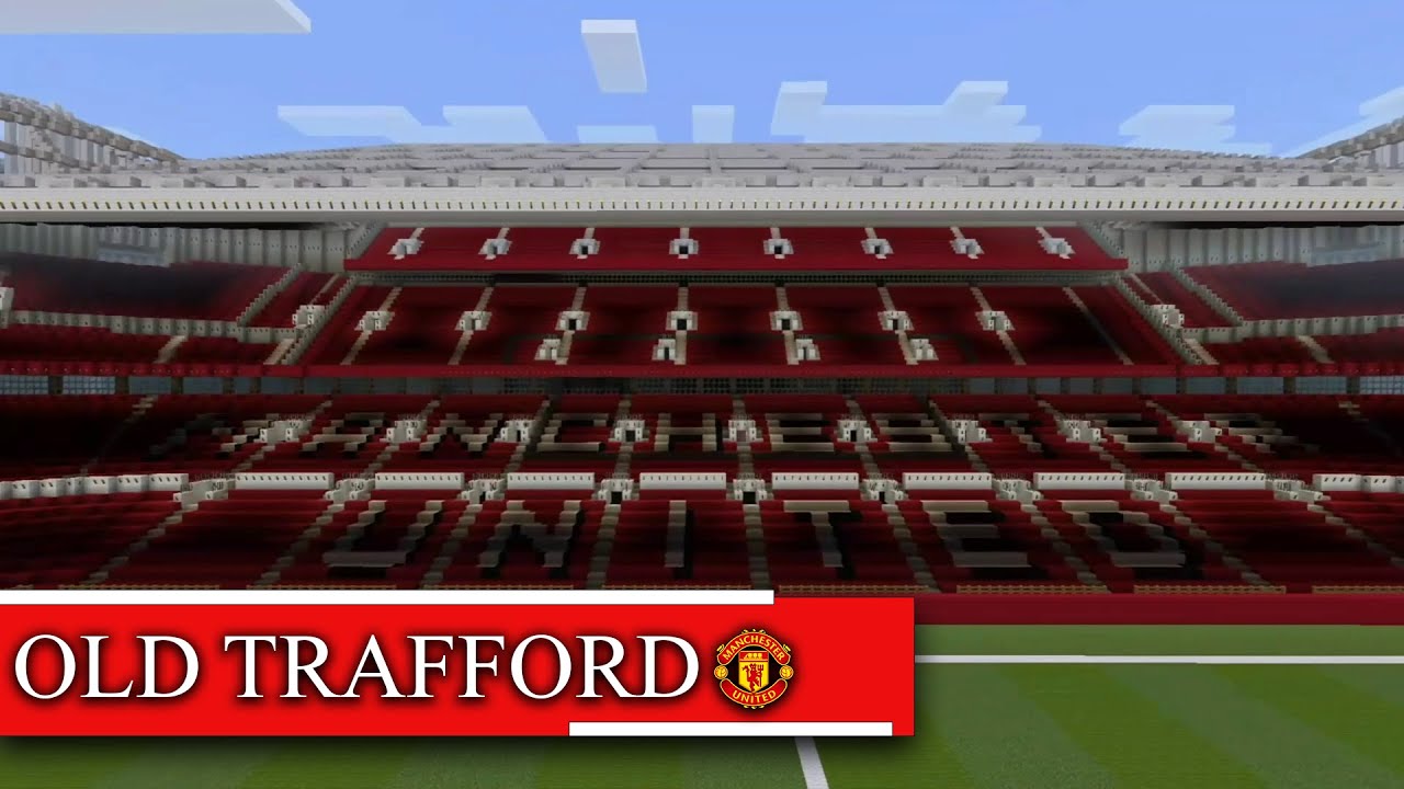 Minecraft Old Trafford Finished Product - YouTube