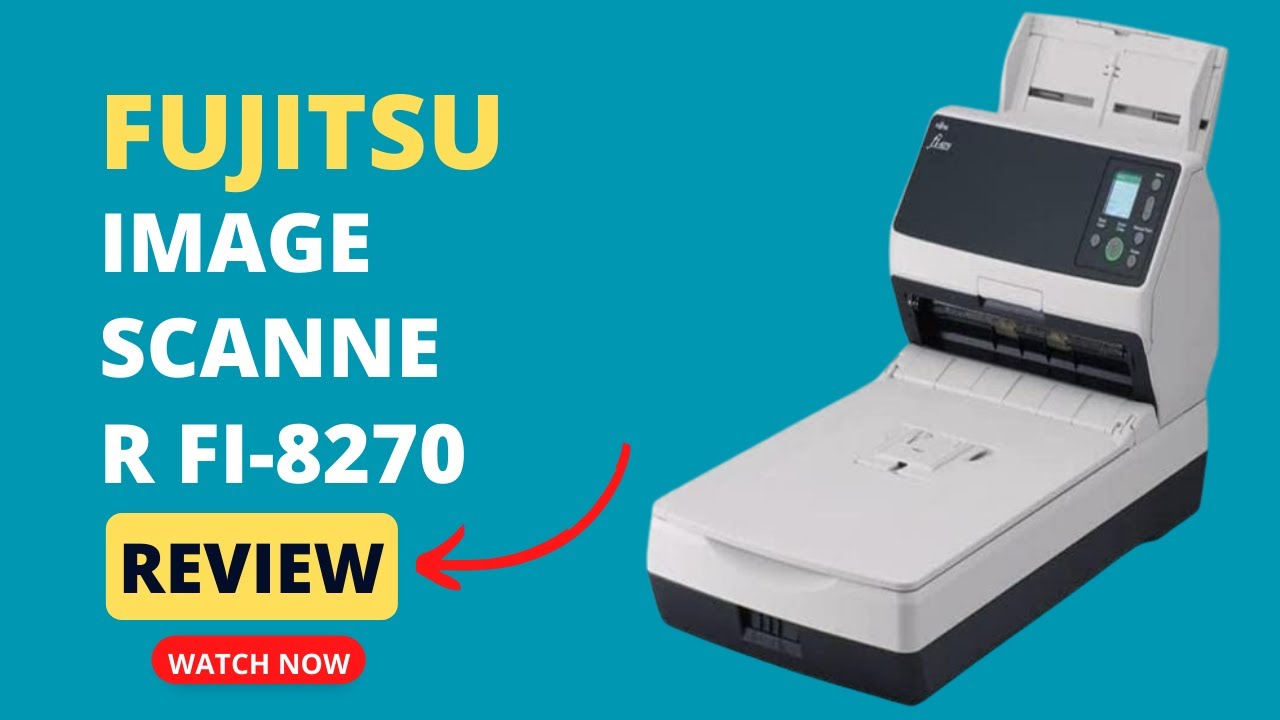 Experience ultimate scanning convenience with Fujitsu fi-8270 - Review ...