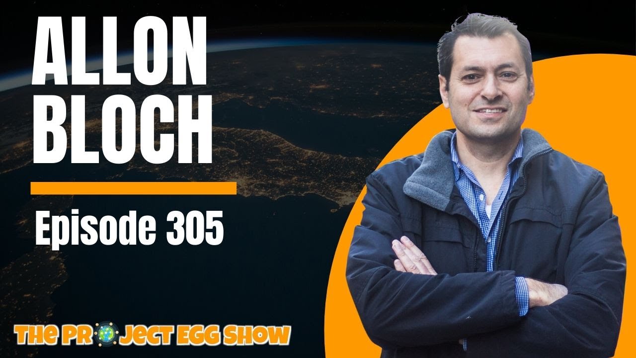 Allon Bloch - The Project EGG Show #305 - YouTube