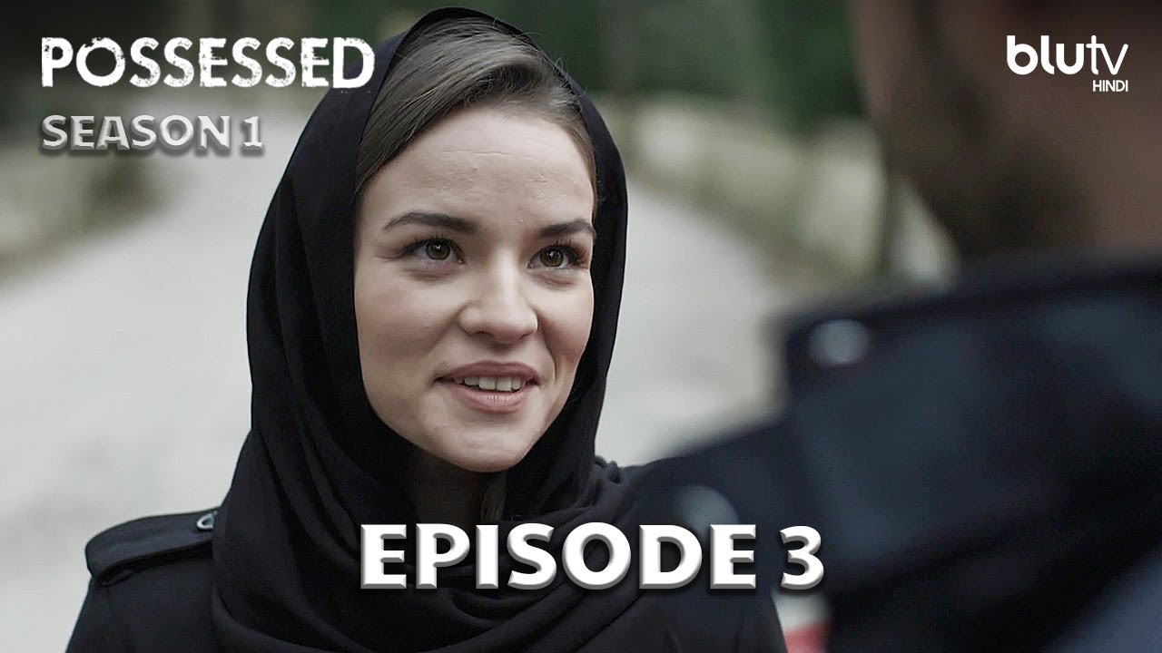 Possessed - Episode 3 Hindi Dubbed 4K | Season 1 - Sahipli | अधीन - YouTube