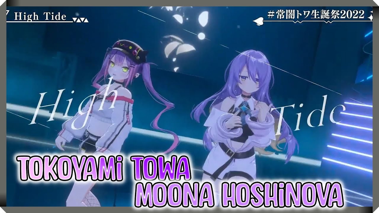 [Tokoyami Towa x Moona Hoshinova] High Tide by Moona Hoshinova (With ...