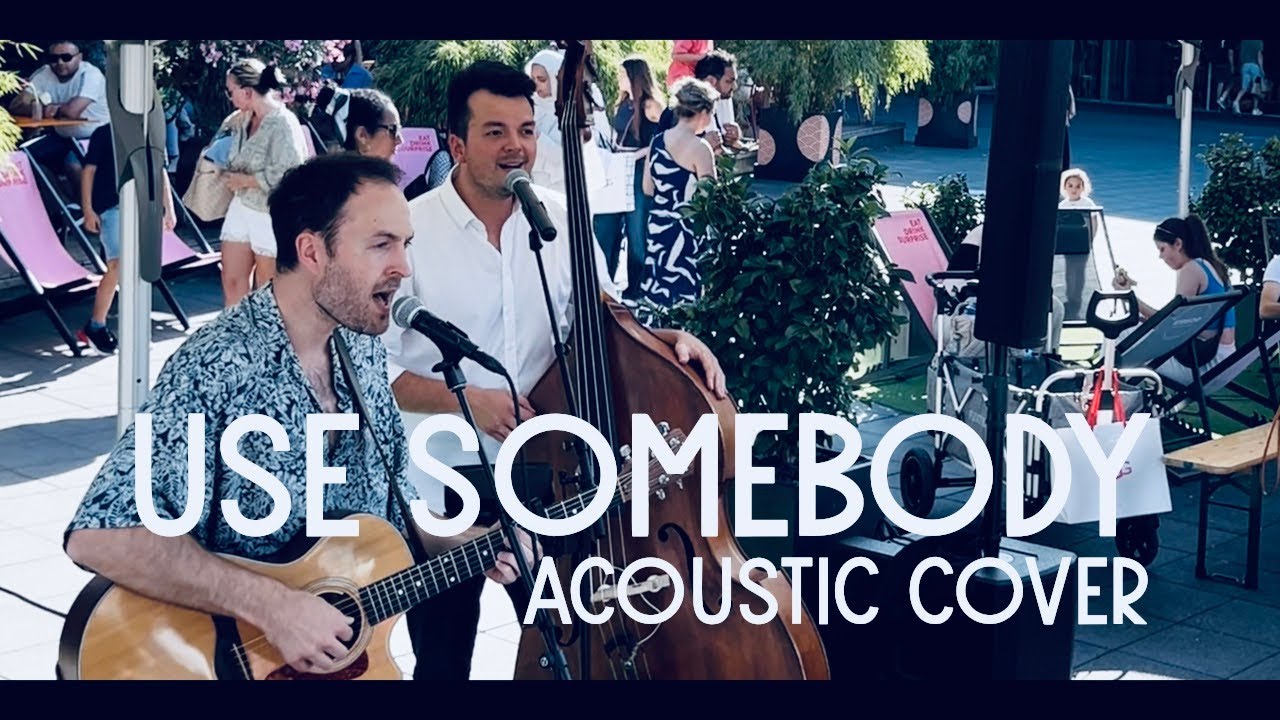 Kings of Leon - Use Somebody (Acoustic Cover) - YouTube