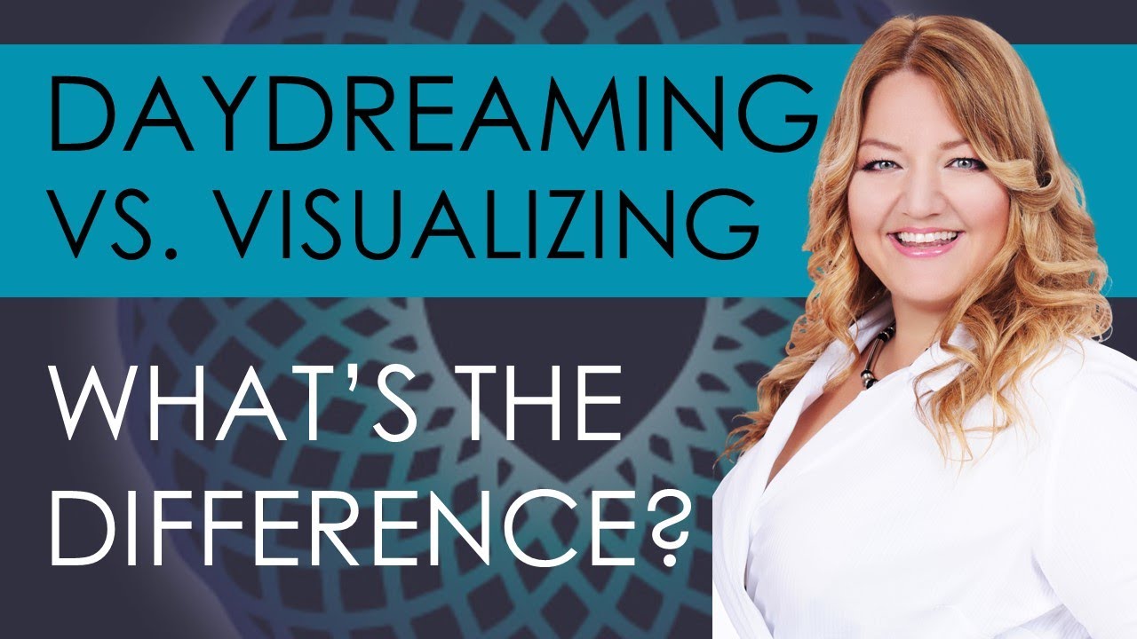 Daydreaming vs. Visualizing – What’s the Difference? - YouTube