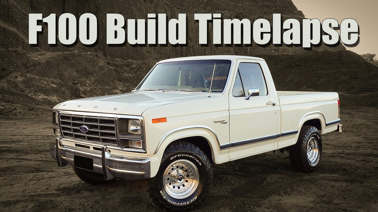 Ford F100 Build Timelapse - YouTube