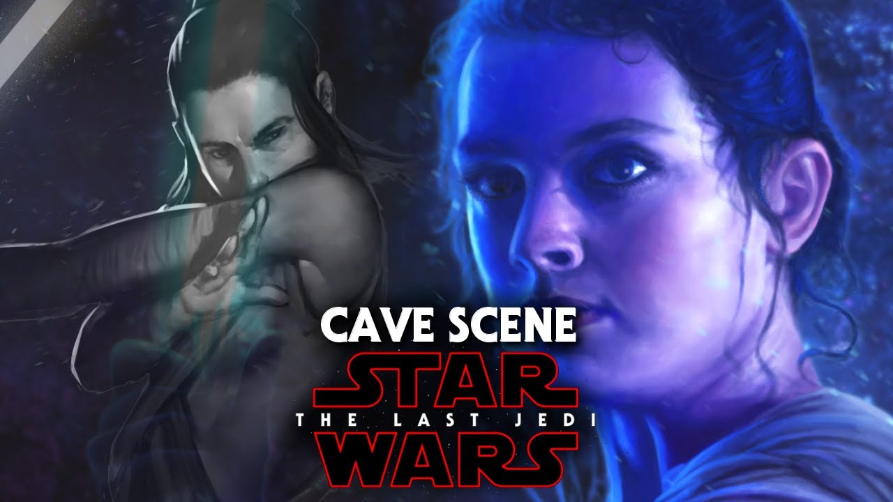 Star Wars The Last Jedi Rey's Cave Scene Spoilers & Evidence - YouTube