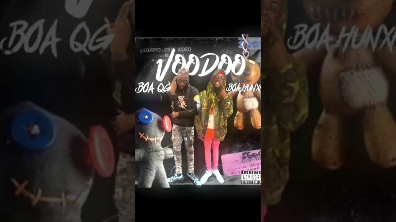BOA QG X BOA Hunxho - Voodoo (Official Audio) - YouTube