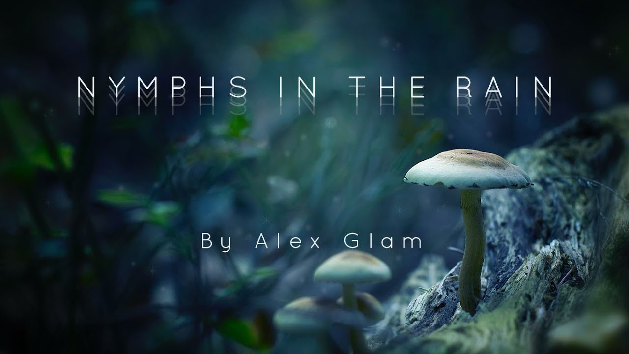 Alex Glam - Nymphs in the rain – Relaxing Music, Rain sound, deep sleep ...