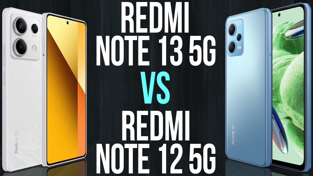 Redmi Note 13 5G vs Redmi Note 12 5G (Comparativo & Preços) - YouTube