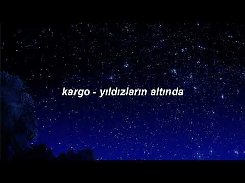 kargo - yıldızların altında (slowed + reverb)