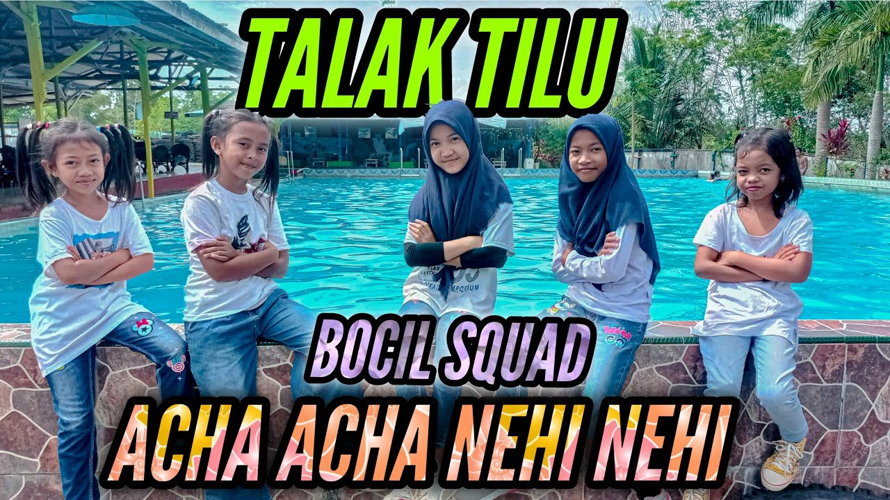 TALAK TILU ( Acha Acha Nehi Nehi ) - Bocil Squad | Mommy Bintang - YouTube