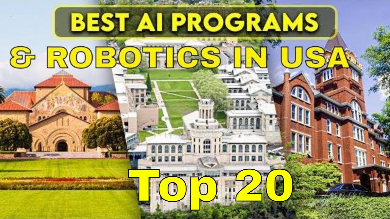 20 Best Universities for Artificial Intelligence and Robotics in USA ...