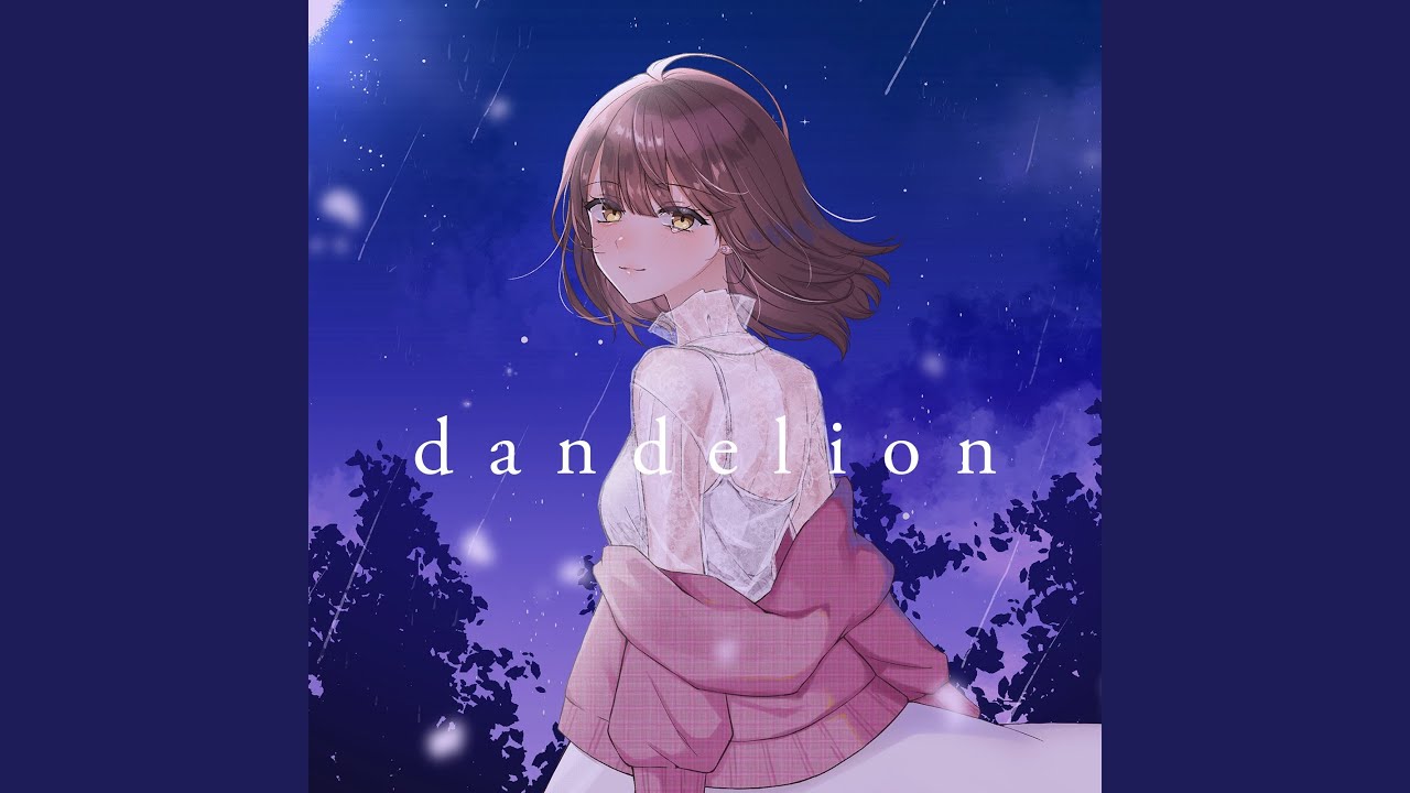 dandelion - YouTube