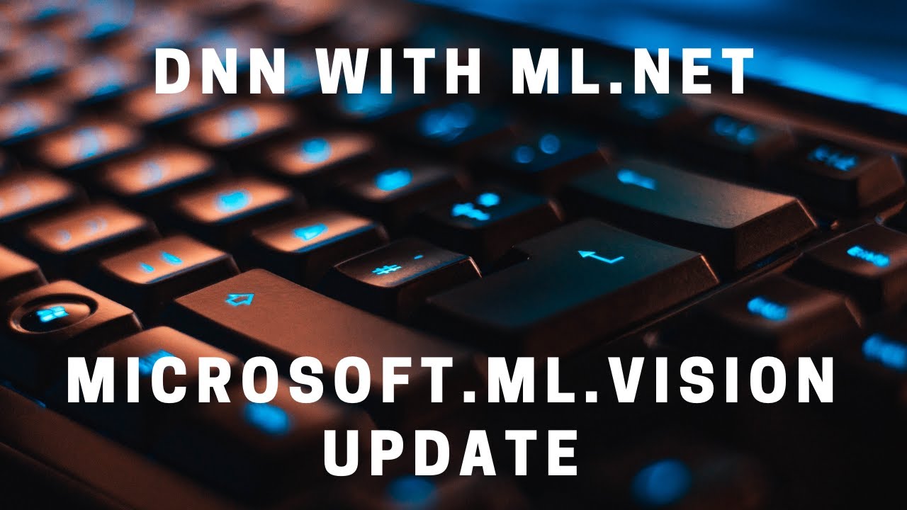 Creating a Deep Neural Network in ML.NET - Microsoft.ML.Vision Update ...