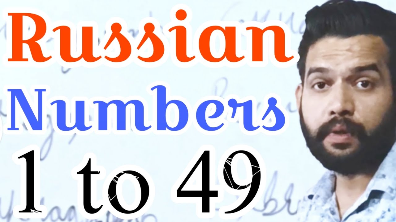 Learn Russian Numbers 1 to 49 in less than 6 minutes | Learn Russian ...