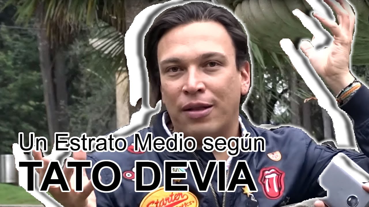 Un Estrato Medio según Tato Devia - YouTube