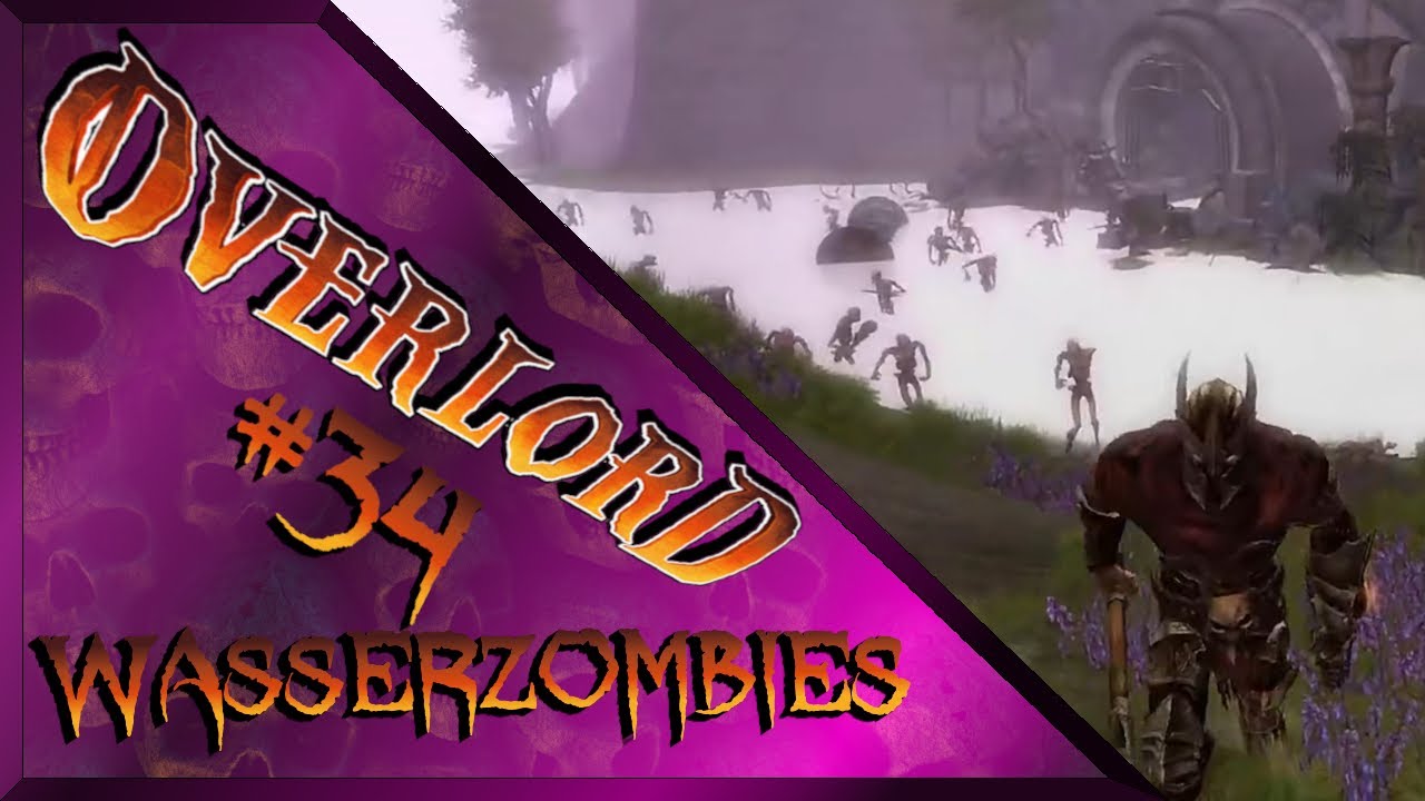 OVERLORD + Raising Hell #34 - Badende Zombies - Gameplay German Deutsch ...