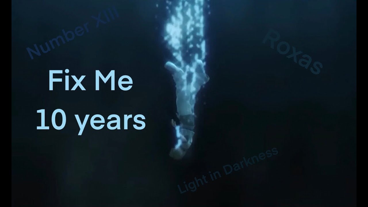Kingdom Hearts Roxas | Fix Me - 10 years [GMV/AMV] - YouTube