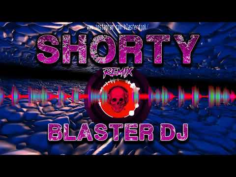 SHORTY JERRY DI NORIEL BLASTER DJ REMIX 2020 - YouTube