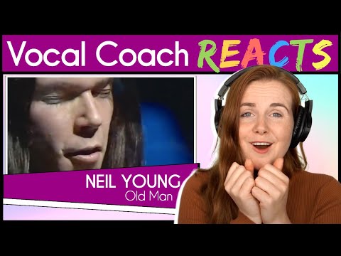 Vocal Coach discovers Neil Young - Old Man (Live)