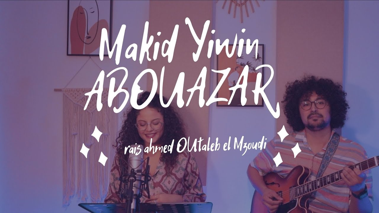 Makid Yiwin Abouazar - Sarah & Ismael ( By : Rais Ahmed Outaleb El ...