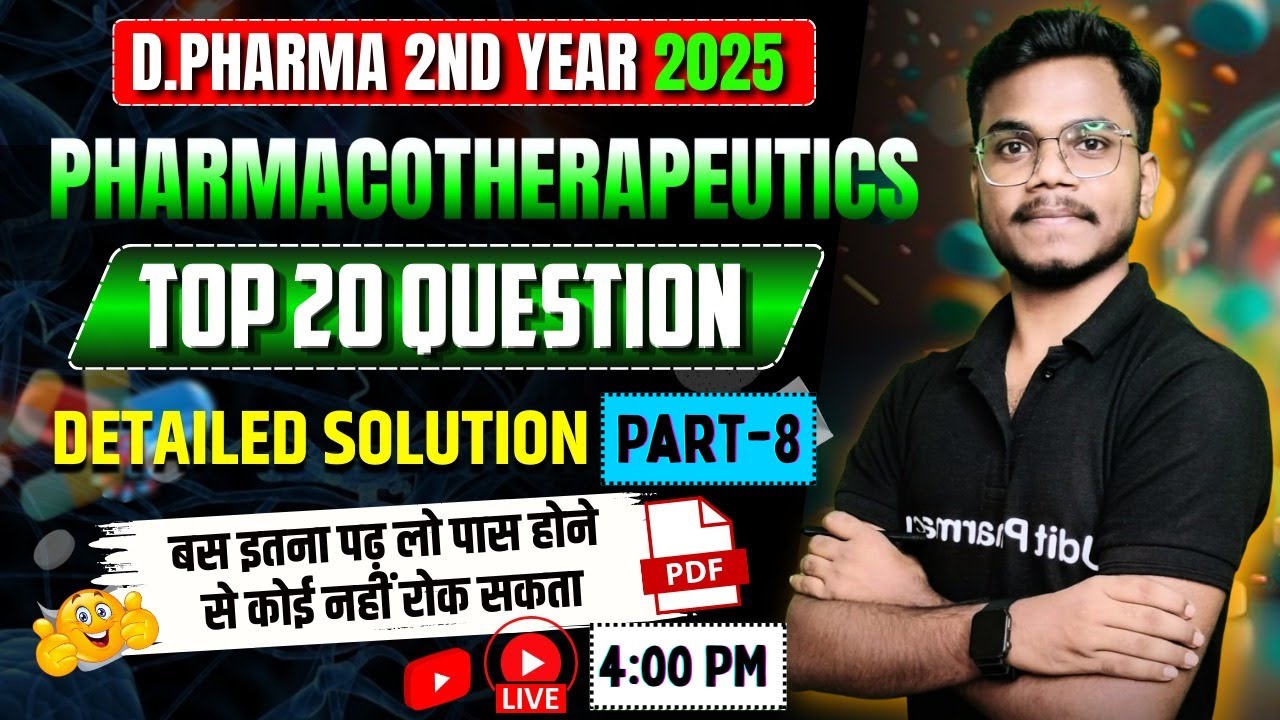 🛑D.Pharma 2nd Year Top 20 Question Series | Pharmacotherapeutics Part-8 ...