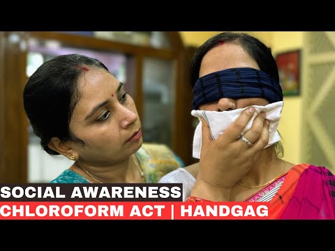 Social Awareness Chloroform Act | Chloroform Act Awareness | Handgag #chloroformact #socialawareness