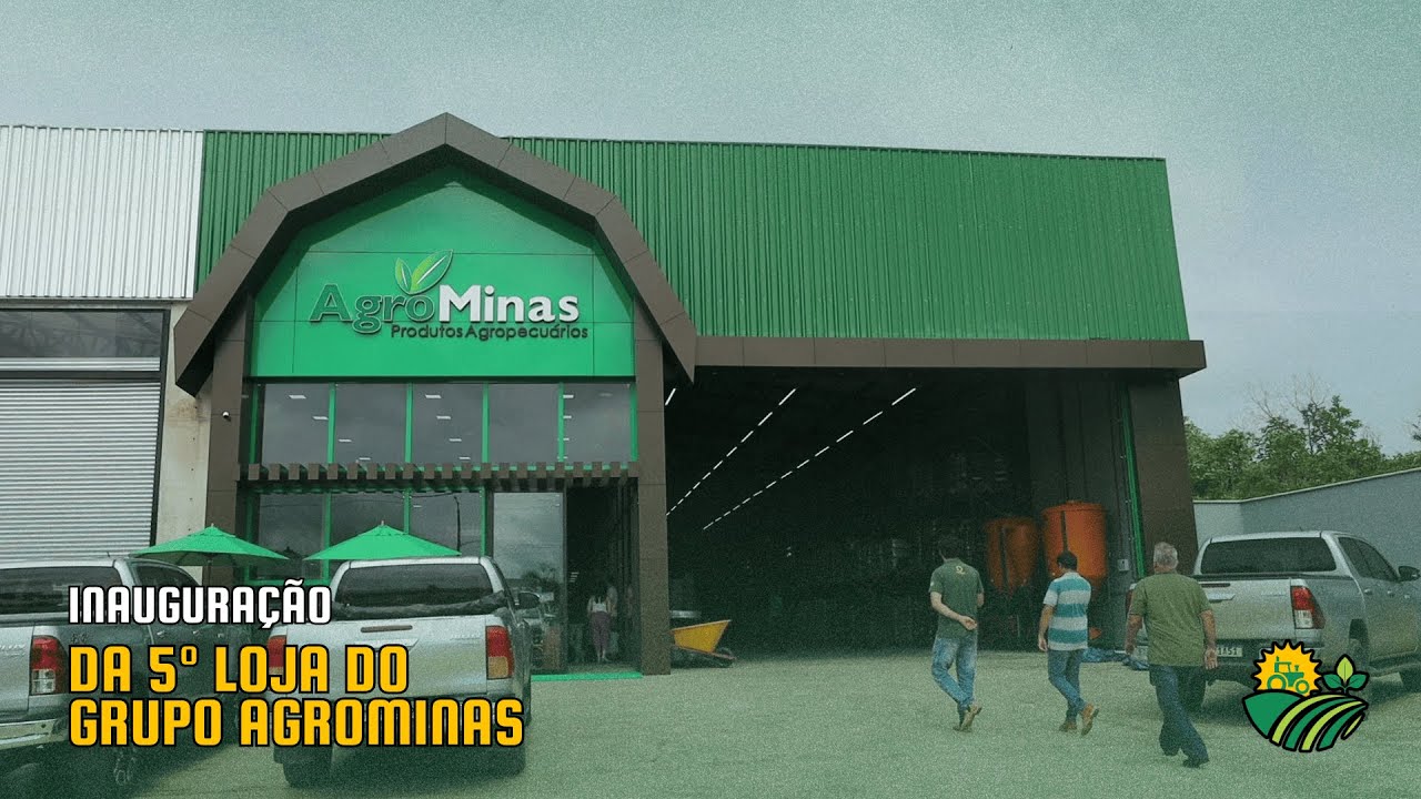 INAUGURAÇÃO DA 5° LOJA DO GRUPO AGROMINAS - YouTube