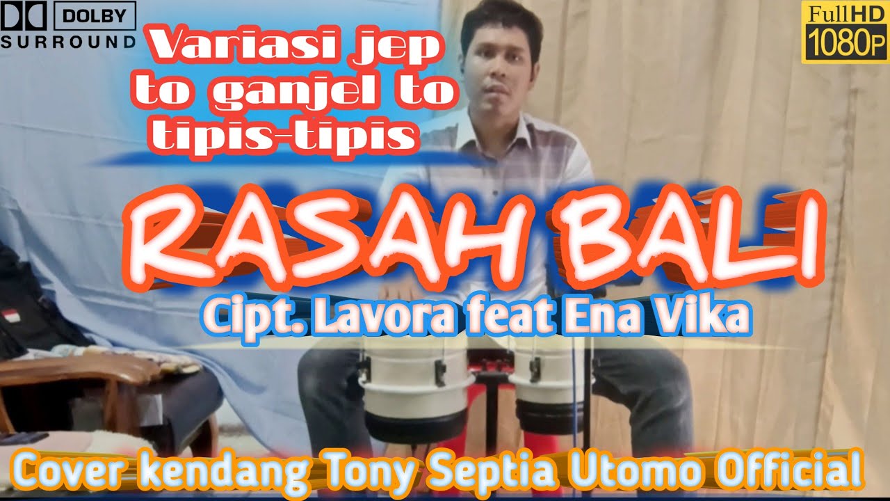 RASAH BALI || Variasi Jep To Ganjel To Tipis-tipis Cover Kendang Tony ...