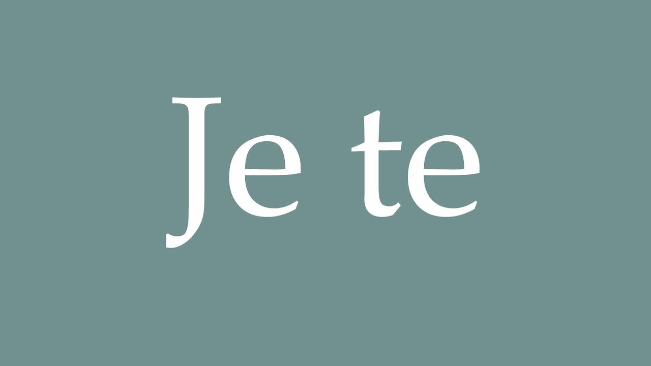 How to Pronounce ''Je te'' (I) Correctly in French - YouTube