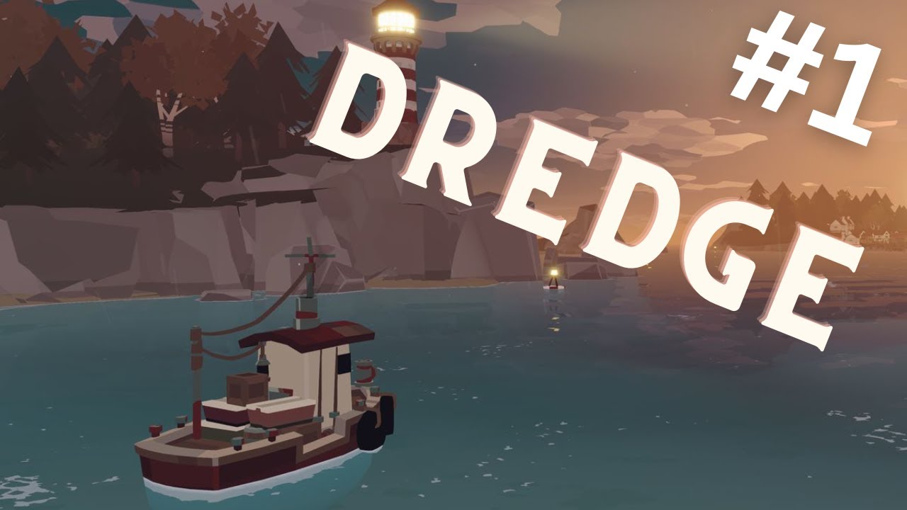 UNCOVERING THE MYSTERIES OF DREDGE | Dredge - Part 1 - YouTube