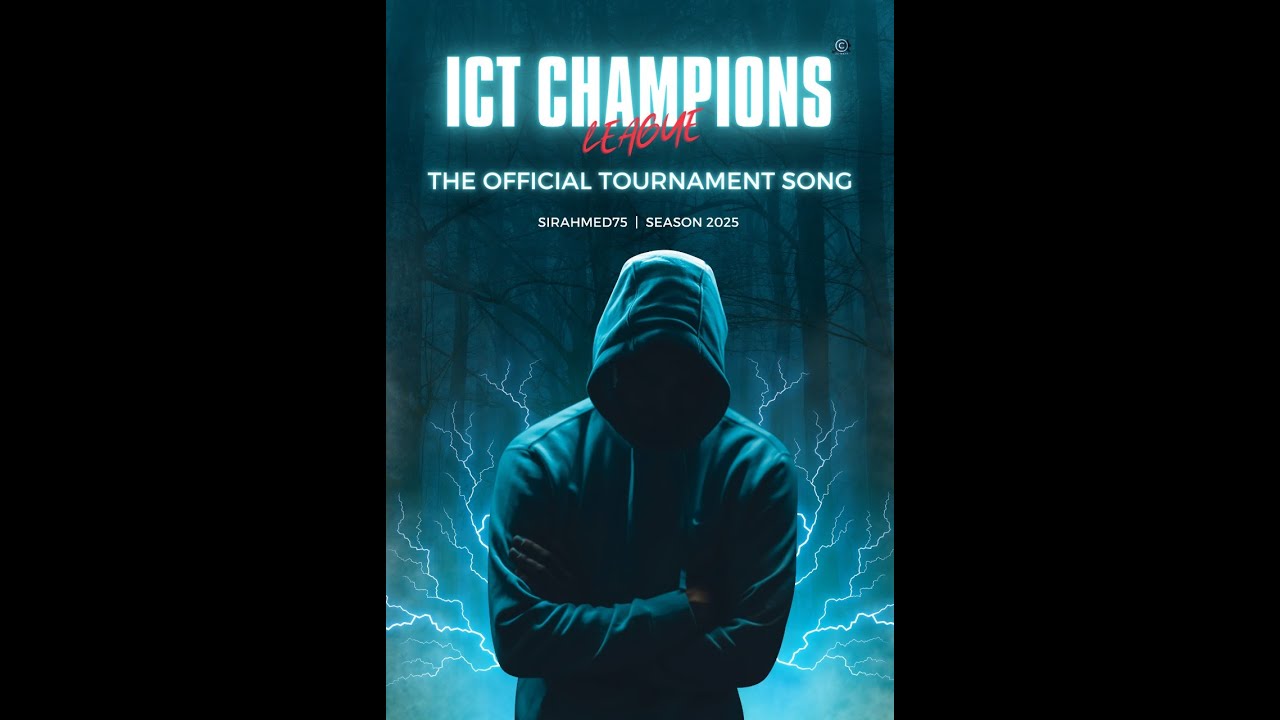 The Official Song Of The ICT Champions League - SIRAHMED75 - YouTube
