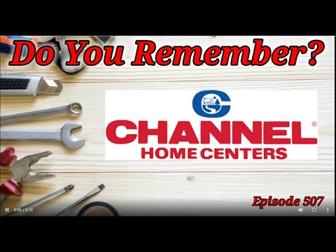 Do You Remember Channel Home Centers? - YouTube