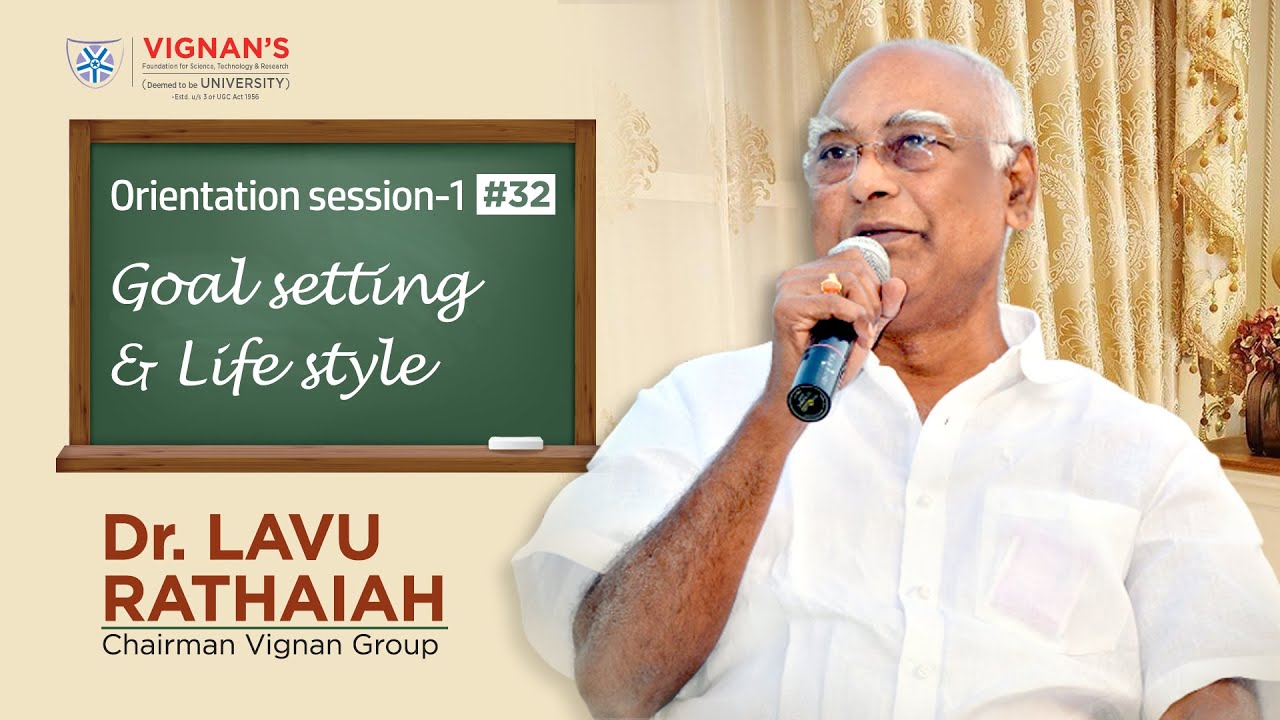 Orientation Session -1 by Dr.Lavu Rathaiah on Goal Setting & Life Style ...