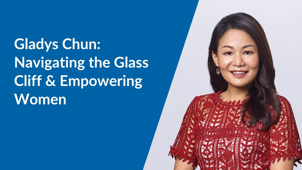 Gladys Chun: Navigating the Glass Cliff & Empowering Women - YouTube