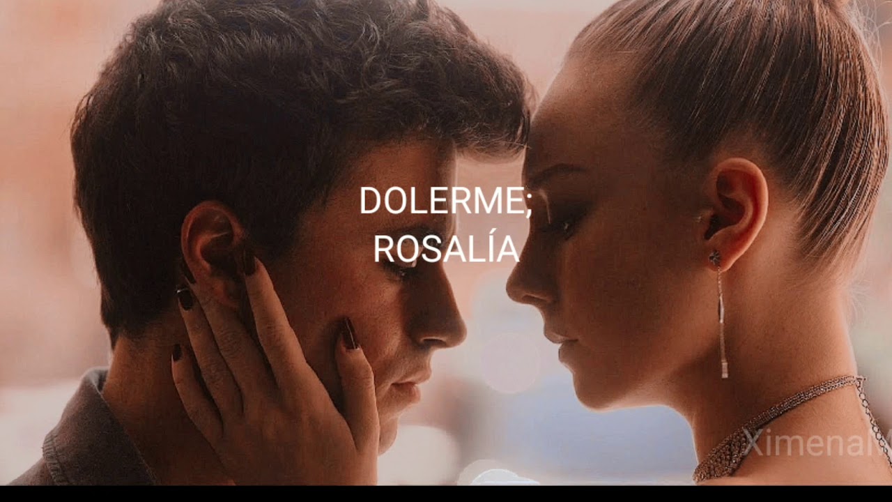 Dolerme- Rosalía (LETRA) [Carla+Samuel] - YouTube