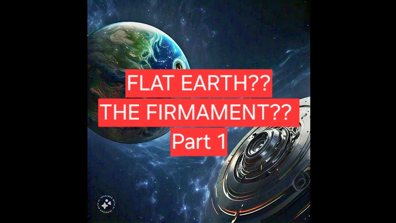 What Is The Firmament | Not What You Think - YouTube
