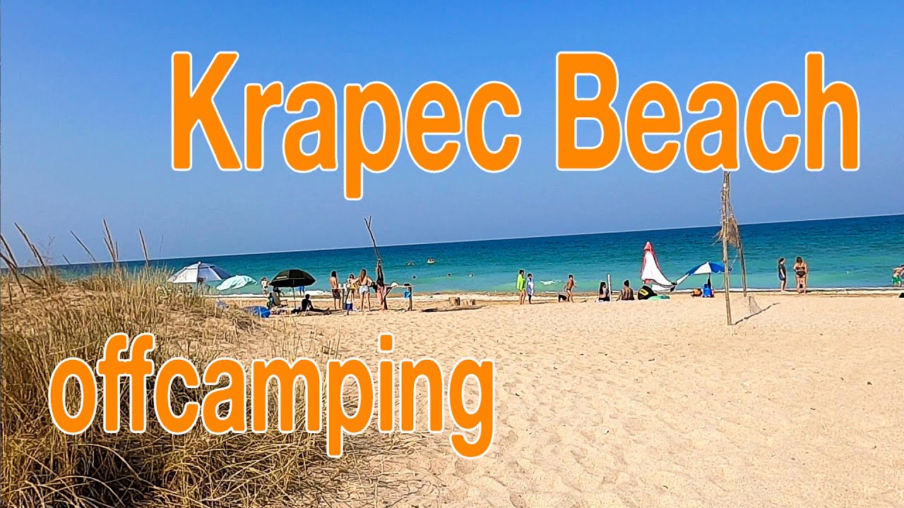 Krapec Beach - offcamping cu autorulota - YouTube